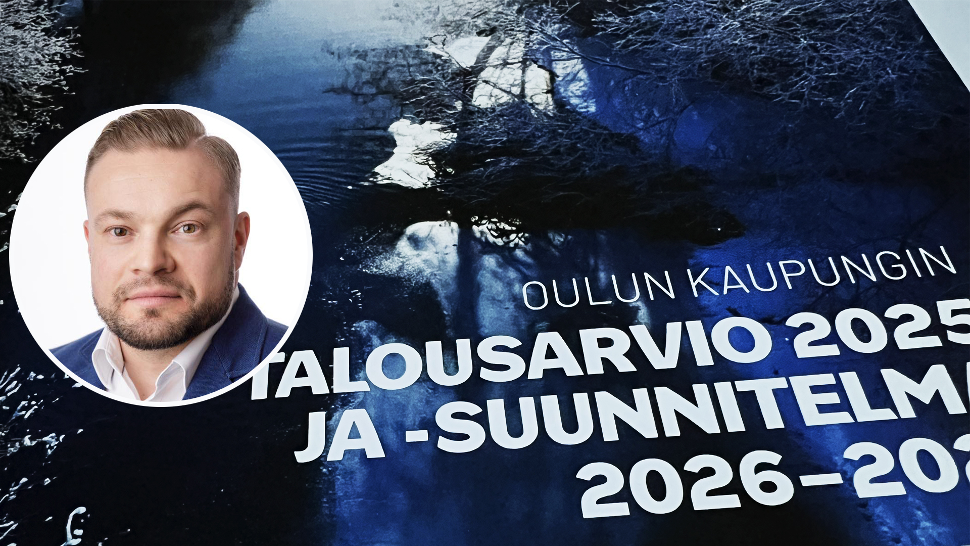 Ryhmäpuheenvuorot Oulun kaupungin budjettikäsittelyssä, osa 3 ...